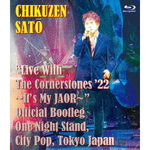 “Live With The Cornerstones ’22 ～It’s My JAOR～” Official Bootleg One ...